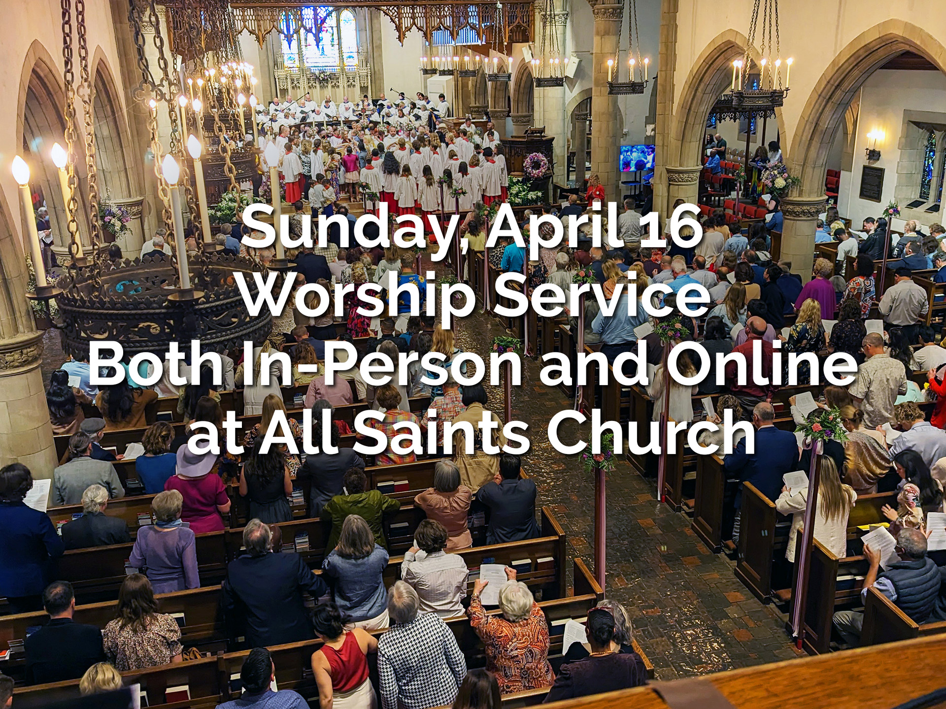 This Sunday at All Saints: Sunday, April 16 - All Saints Church, Pasadena